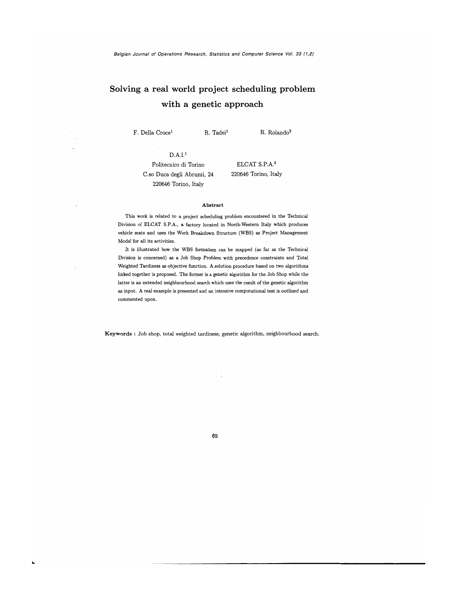 Solving a real world project scheduling problem with a genetic approach ...